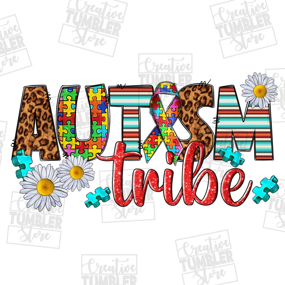 Autism Tribe Png Sublimation Design Download, Autism Awareness Png ...
