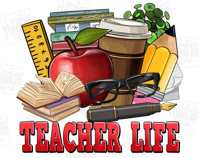 Teacher Life Png Sublimation Design Download, Back to School Png ...