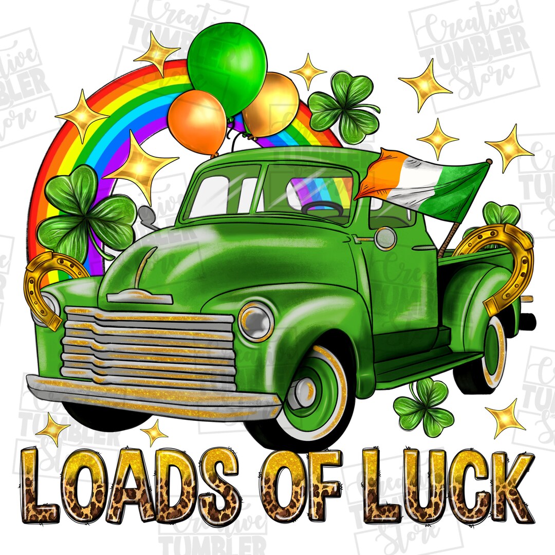 Loads of Luck Truck Png Sublimation Design Download, St. Patrick's Day ...