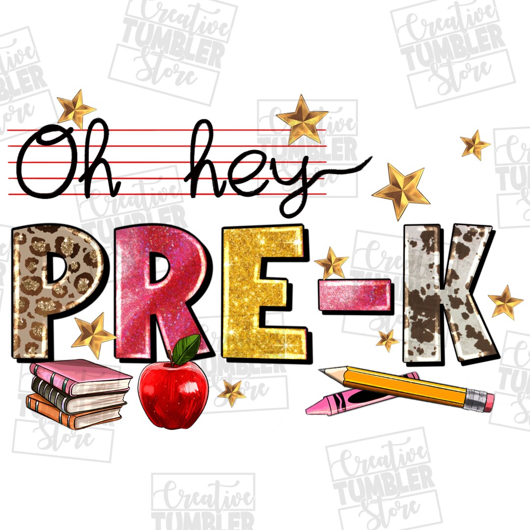 Oh Hey Pre-k Png Sublimation Design Download, Back to School Png ...
