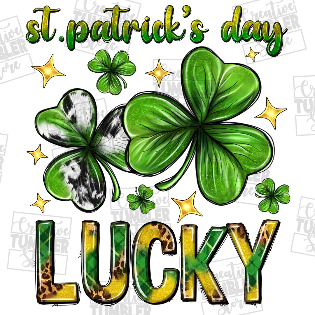St. Patrick's Day Lucky Shamrock Png Sublimation Design Download, St ...