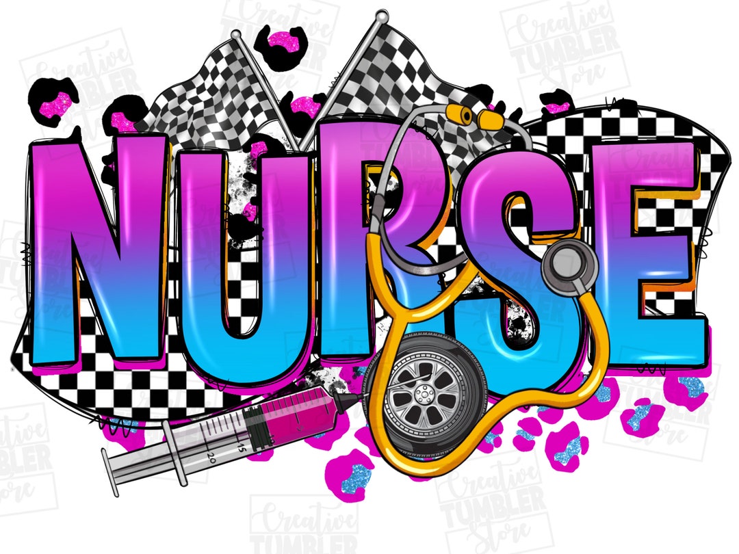Racing Nurse Png Sublimation Design Download, Nurse Life Png, Racing ...