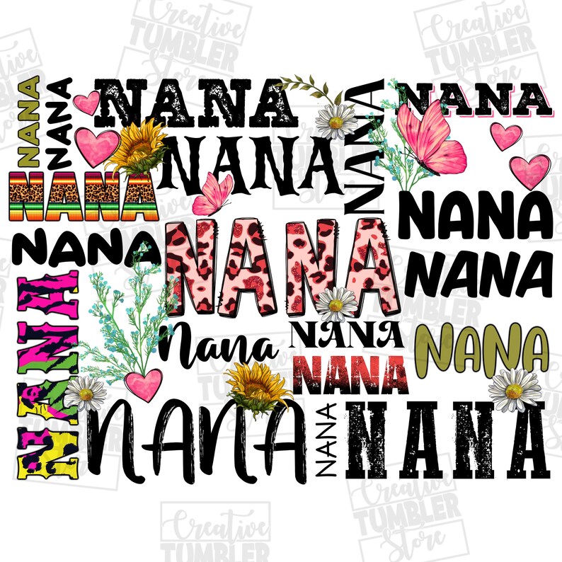 Nana Png Sublimation Design Download, Png, Nana Love Png, Western Nana Png, Floral Png Design ...