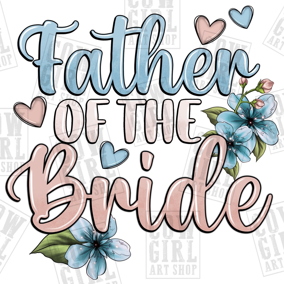 Father of the Bride Png Sublimation Design Download, Bridal Party Png ...