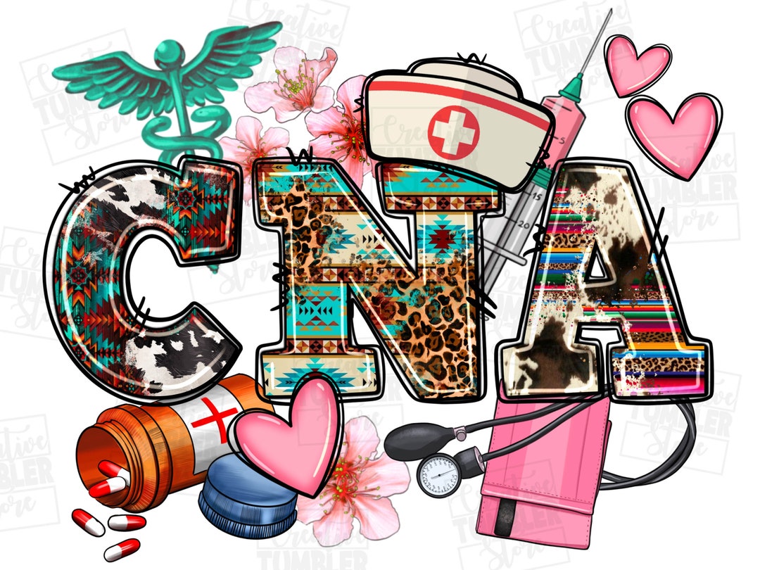 CNA Certified Nursing Assistant Png Sublimation Design Download, Nurse ...