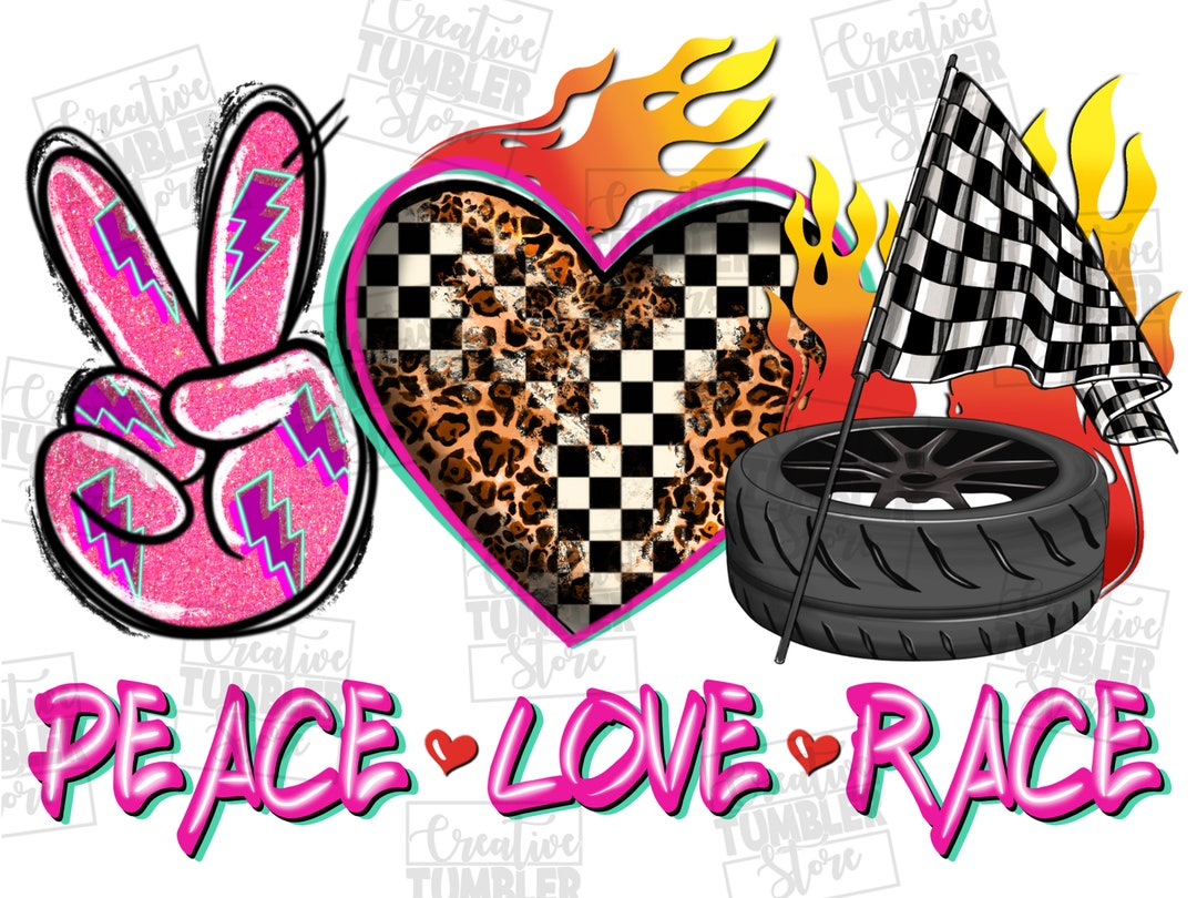 Peace Love Racing Png Sublimation Design Download, Racing Png, Race ...