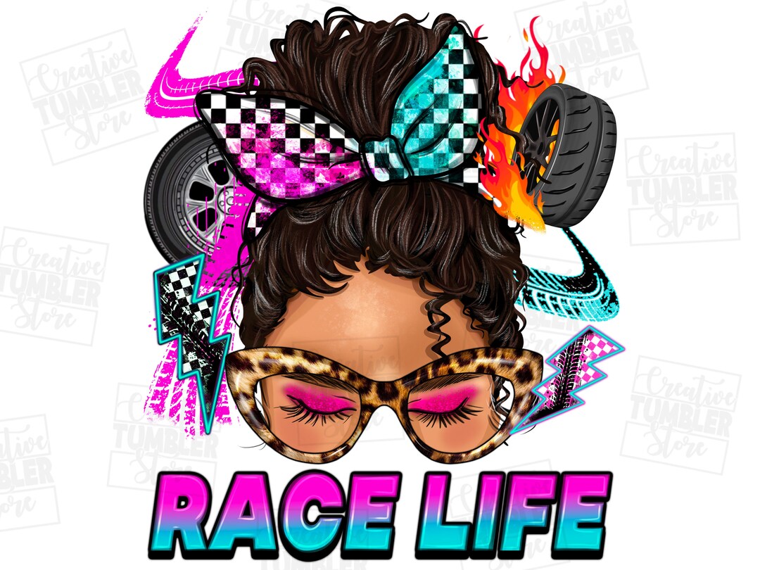 Race Life Messy Bun Png Sublimation Design Download, Racing Png, Race ...