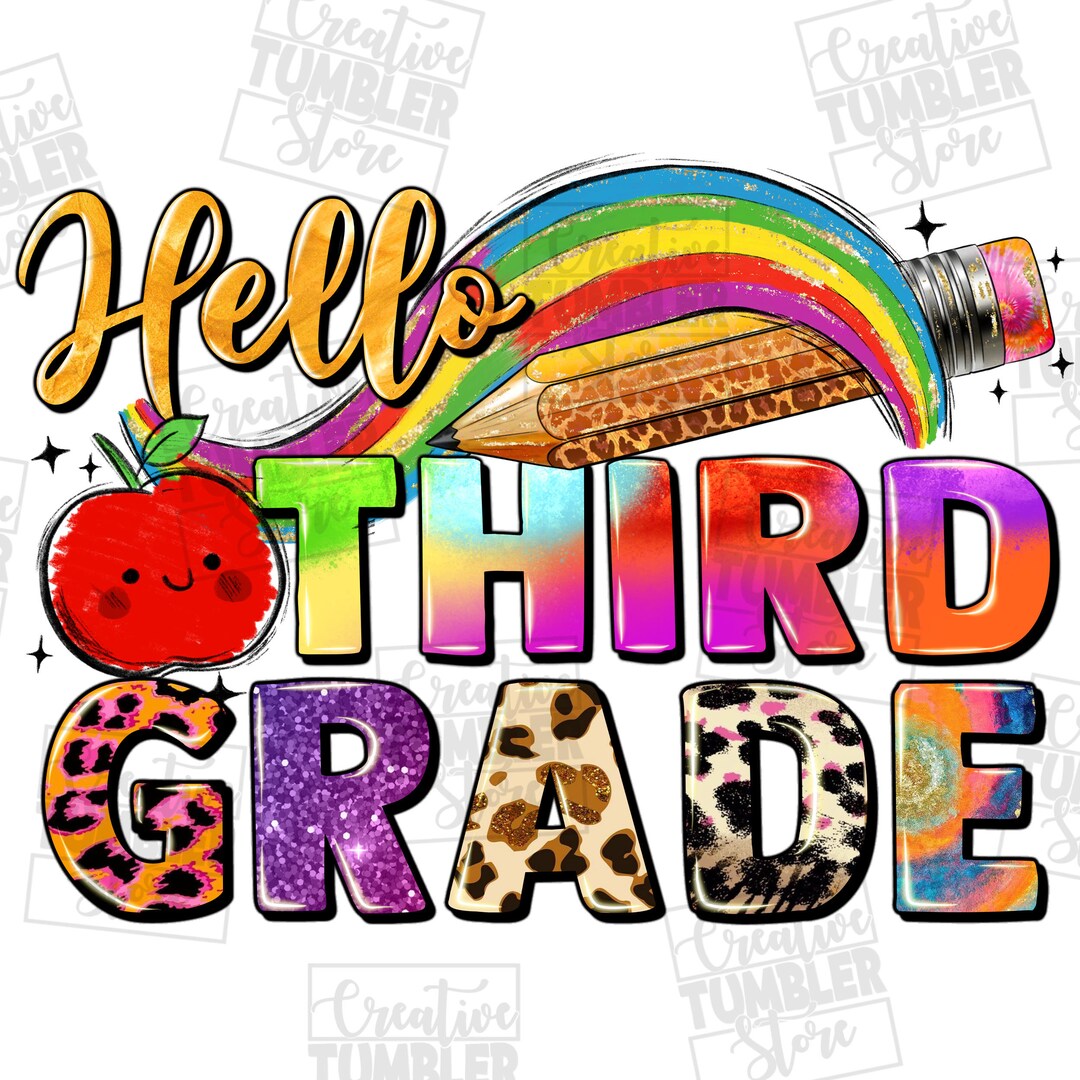 Hello Third Grade Png Sublimation Design Download, Back to School Png ...