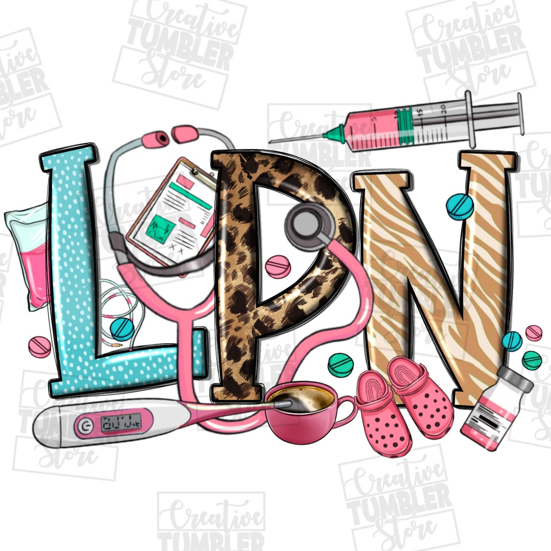 Nurse LPN Png Sublimation Design Download, Licensed Practical Nurse Png ...