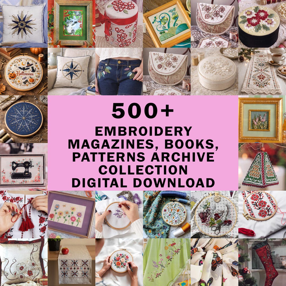 500+ Embroidery Magazines, Books & Patterns Archive Collection (digital ...