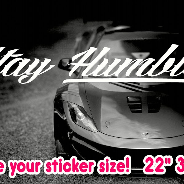 Stay Humble Decal - Etsy