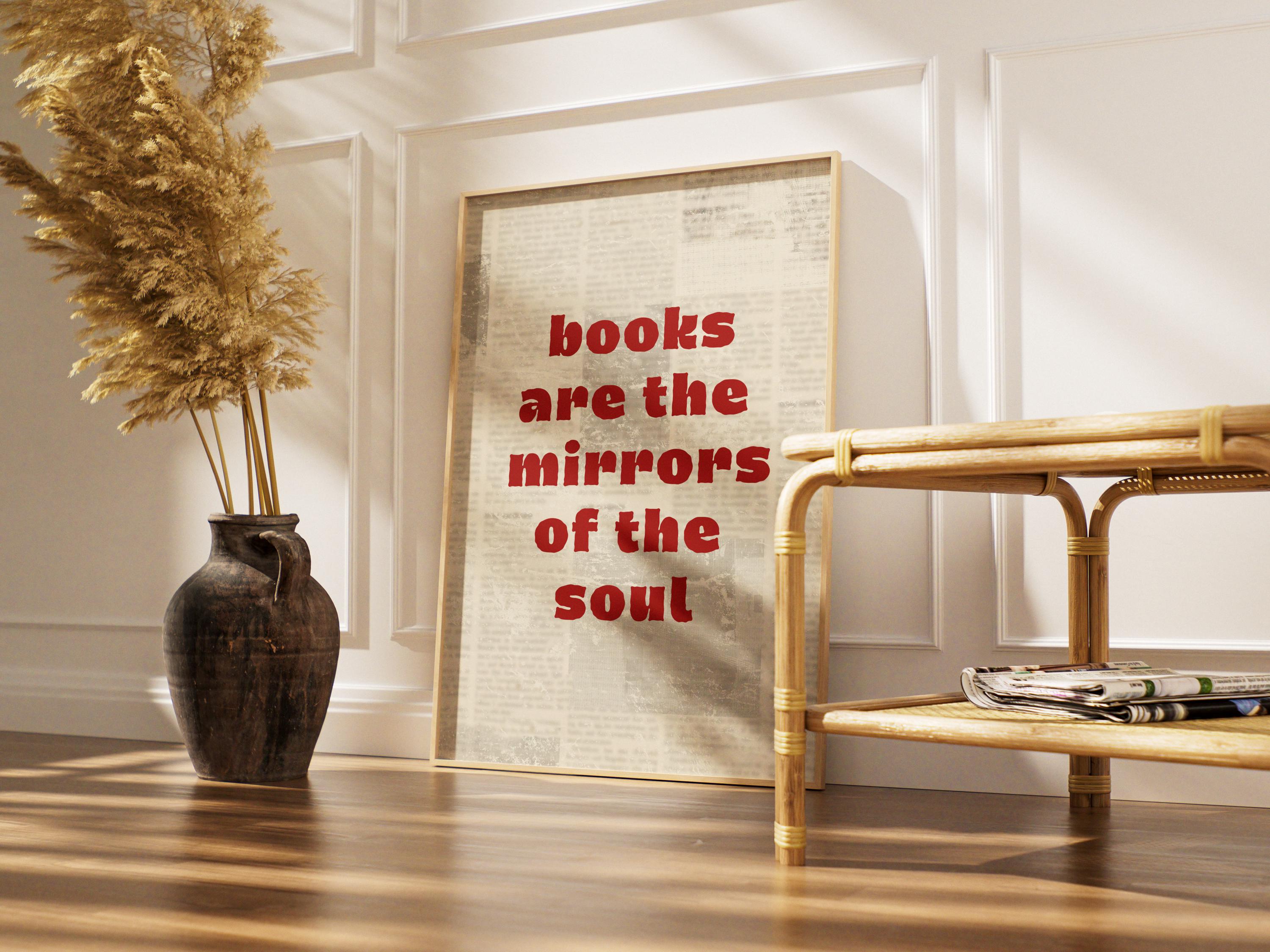 Books Are the Mirrors of the Soul Print,books Wall Art, Book Themed ...