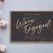 Customizable We're Engaged Welcome Sign Custom Engagement - Etsy