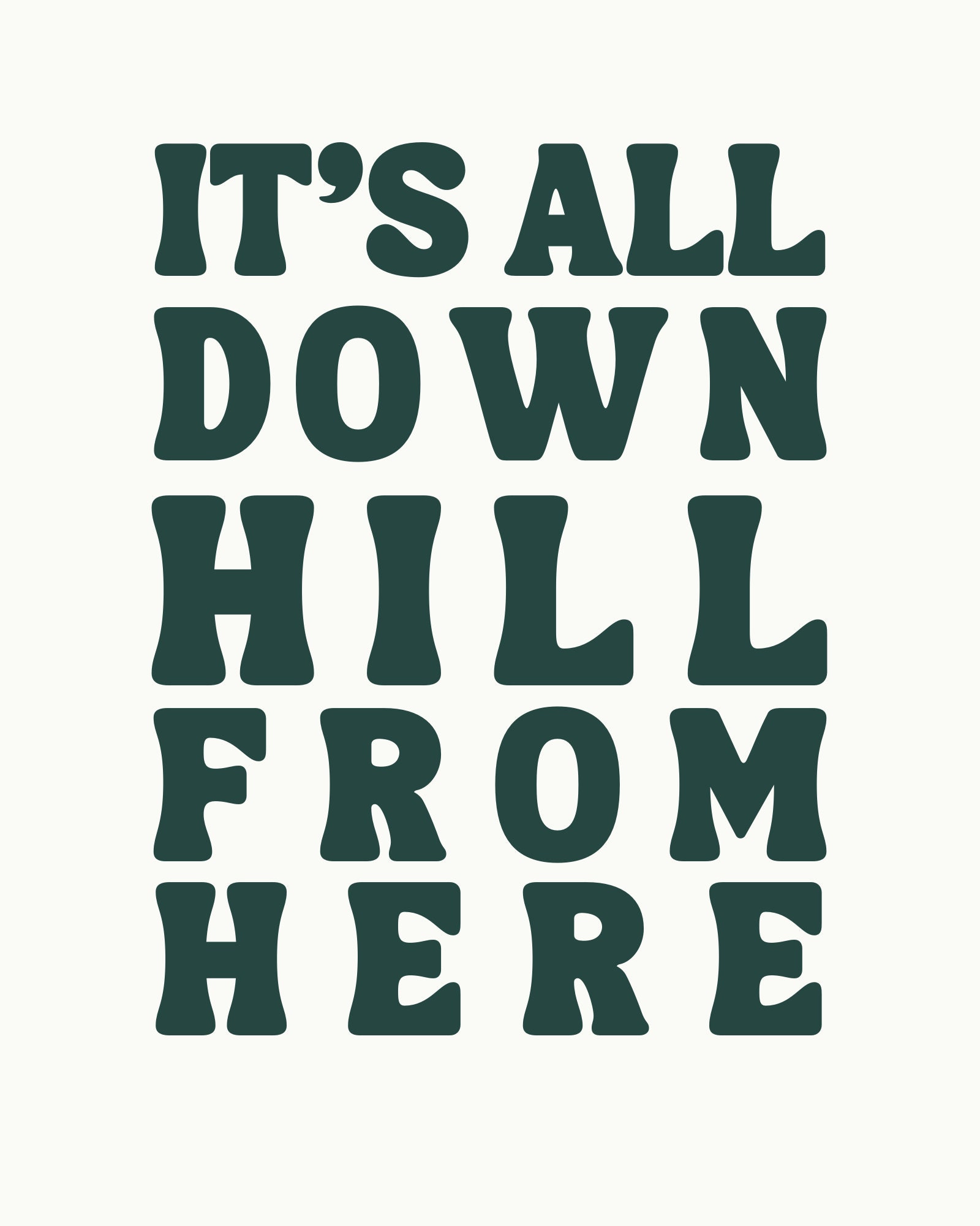 DIGITAL DOWNLOAD It's All Down Hill From Here Print, Holiday Print ...