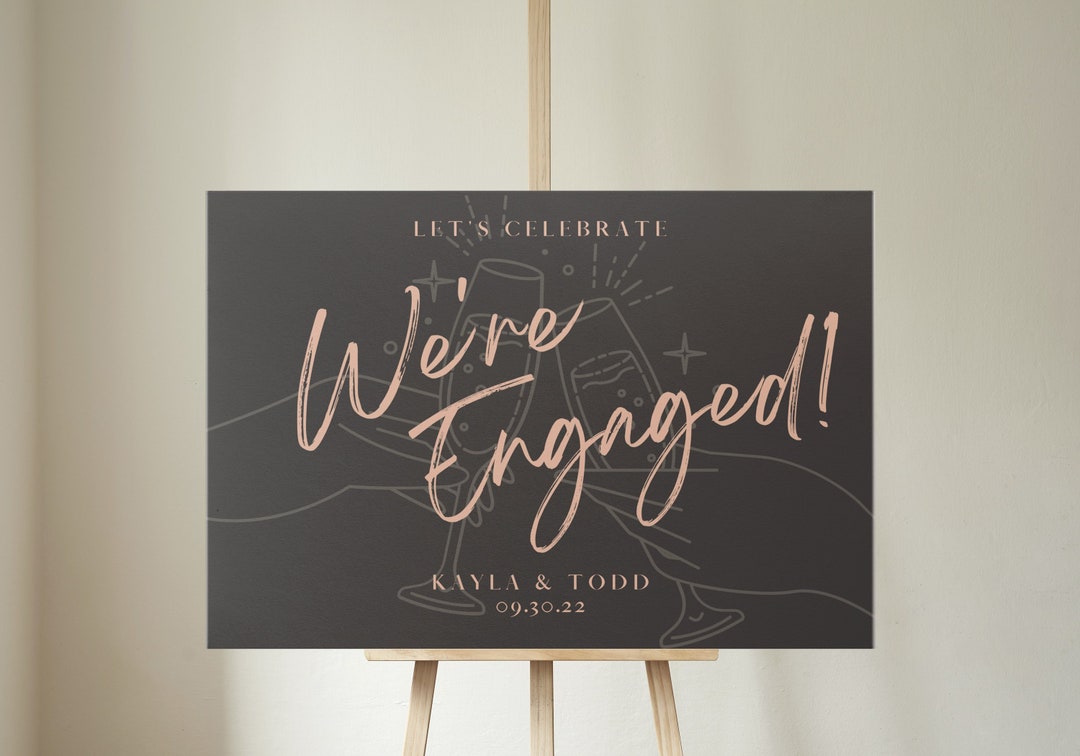 Customizable We're Engaged Welcome Sign, Custom Engagement Party Sign ...