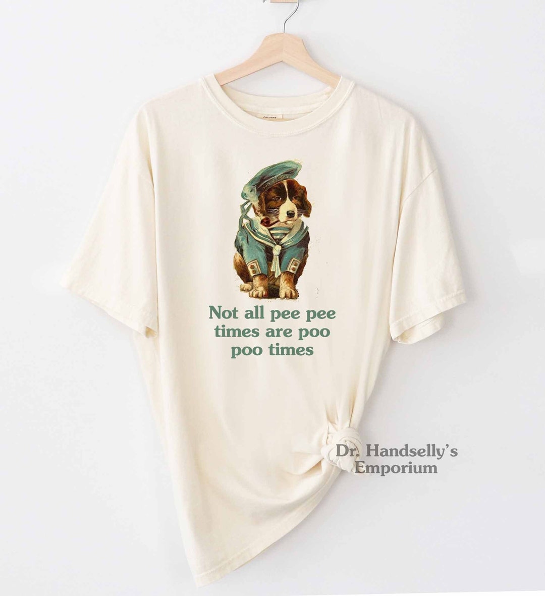 Not All Pee Pee Times Are Poo Poo Times Shirt Comfort Colors Funny T-shirt Tshirt Tee T Tees ...