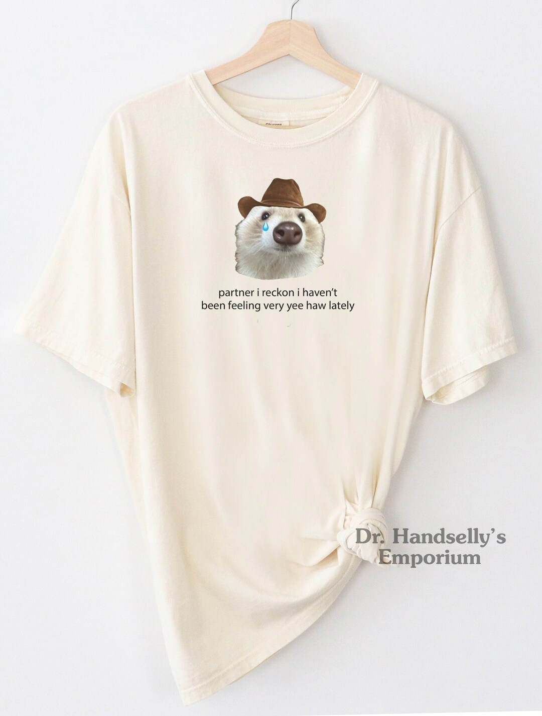 Partner I Reckon I Haven't Been Feeling Very Yee Haw Lately Shirt ...