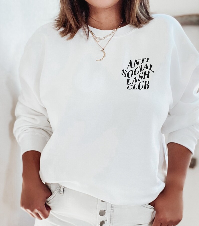 Anti Social Lash Club, Lash Artist Sweatshirt, Lash Sweatshirt, Lash ...