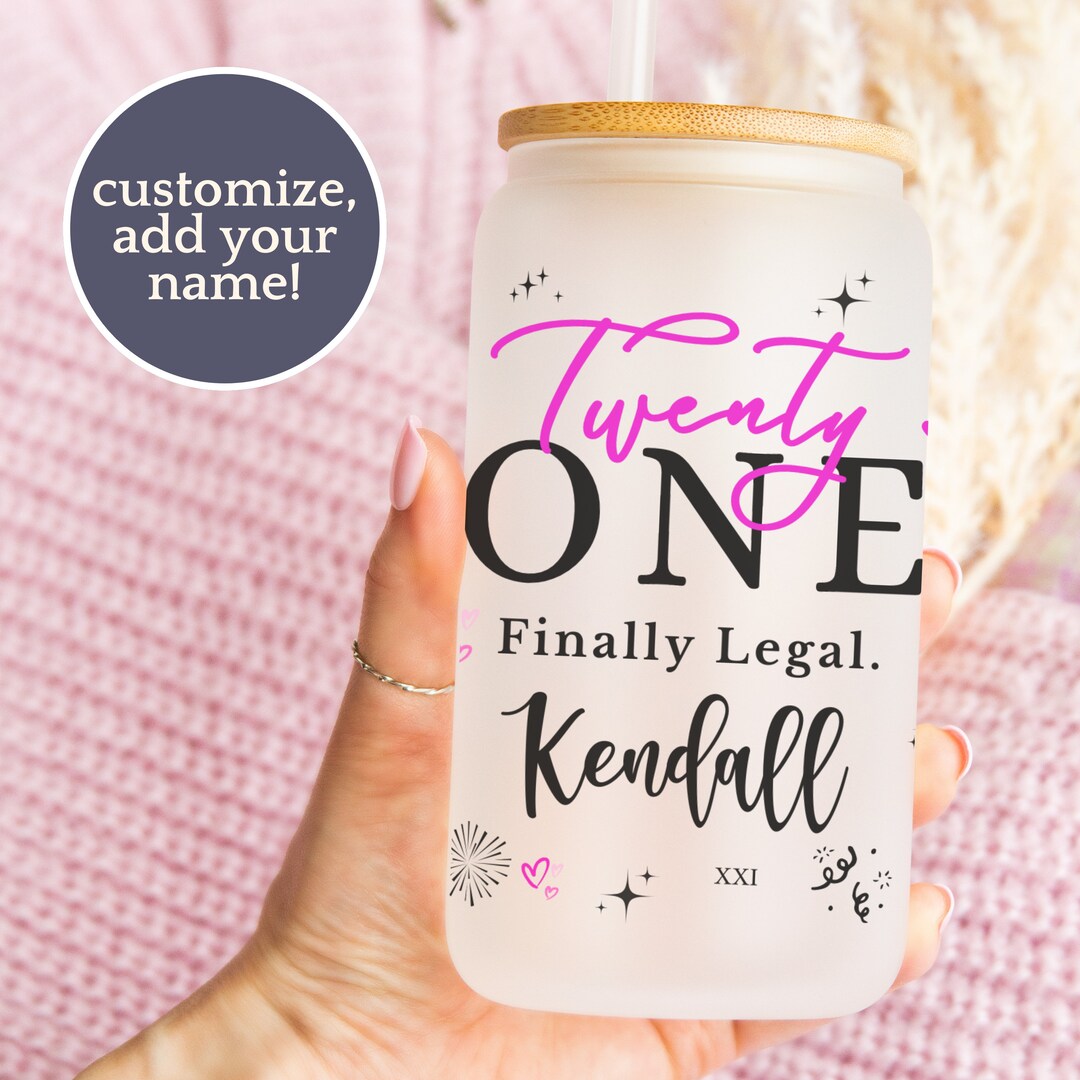 21st Birthday Cup, Twenty One Finally Legal Frosted Tumbler, 21st ...