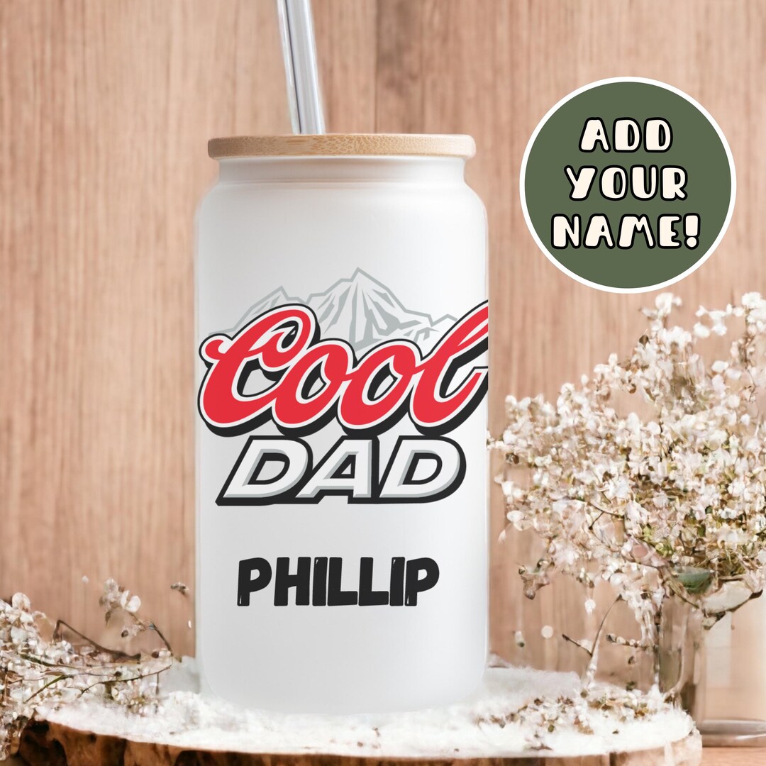 Dad Beer Can, Dad Beer Cup, Dad Iced Coffee Cup, Cool Dad Beer, Father ...