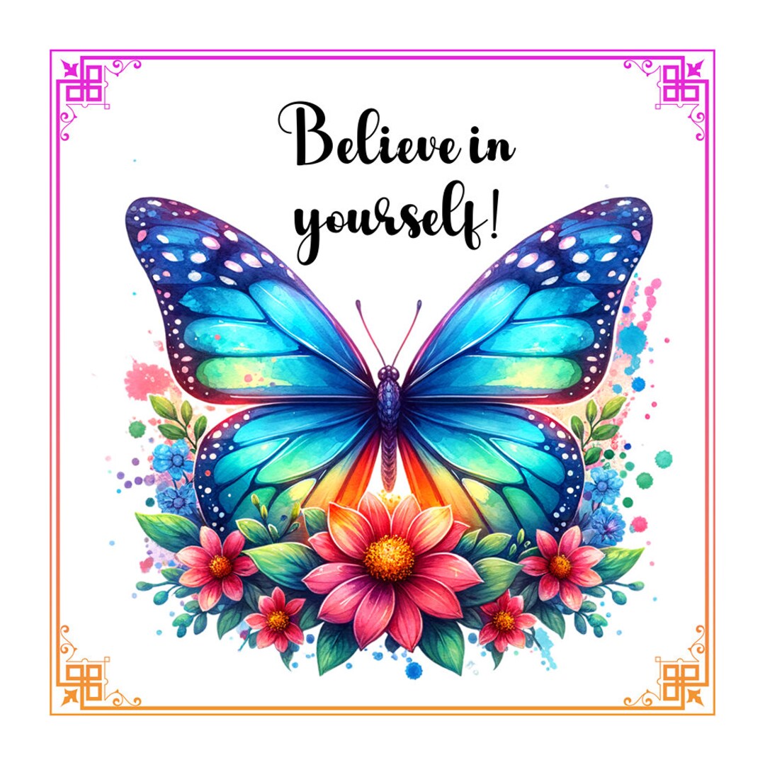 Watercolor Butterfly Believe in Yourself Flower Motivational Quote SVG ...
