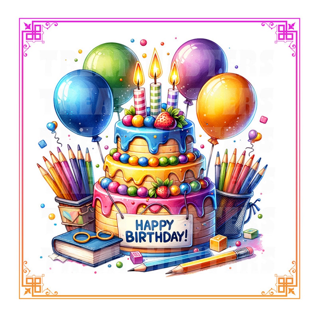 Teacher Happy Birthday Cake School Candles Balloons Pencils Books ...