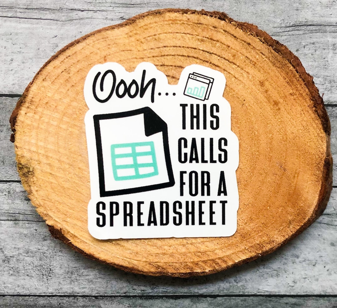 Oh This Calls for a Spreadsheet Sticker | Laptop Sticker | Waterproof ...