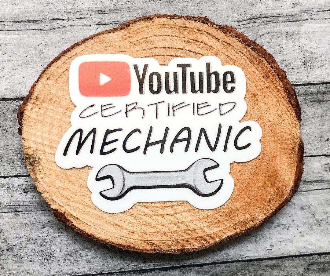 Youtube Certified Mechanic Sticker | Laptop Sticker | Waterproof ...