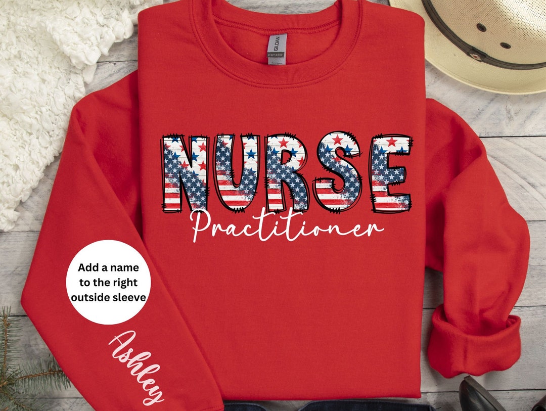 Personalized Nurse Practitioner, Nurse Practitioner Sweatshirt, Custom ...