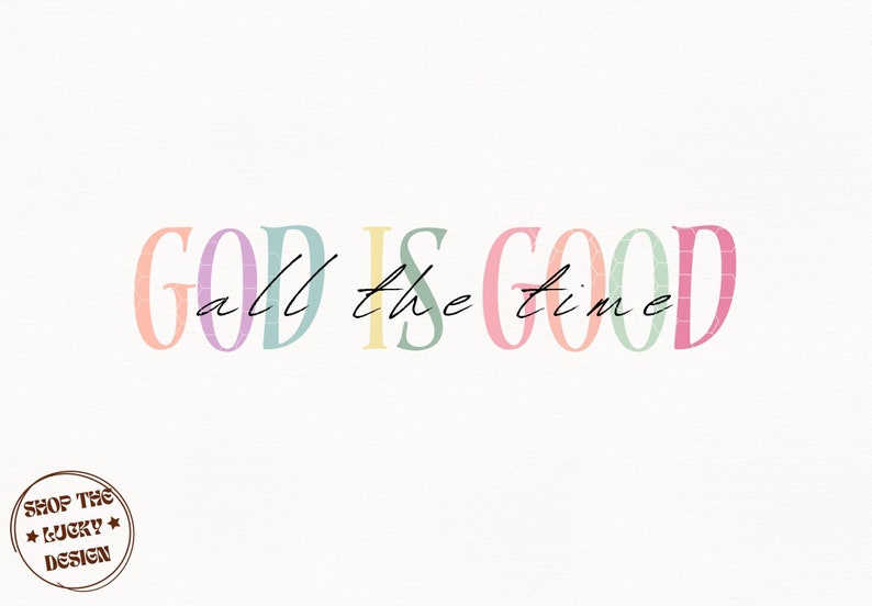 God is Good All the Time PNG Sublimation Design, Boho Christian Png ...