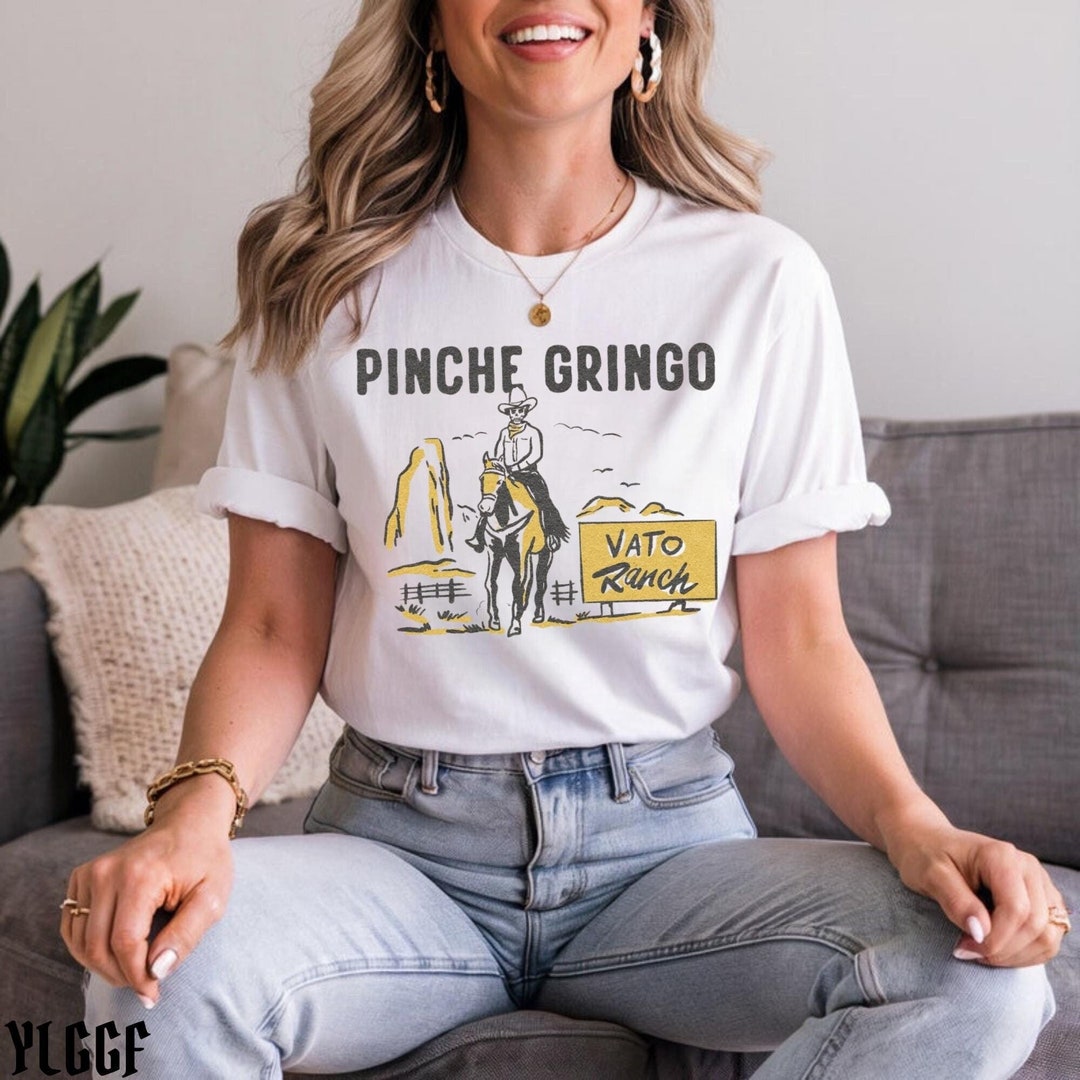 Pinche Gringo T-shirt Western Ranch Graphic Tee Funny Bold Retro Shirt ...