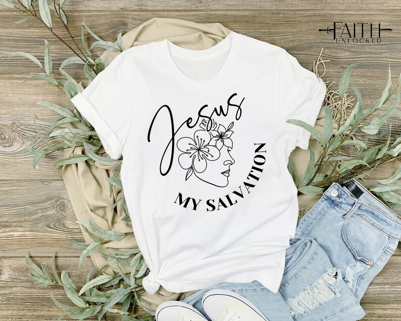 Jesus My Salvation Svg, Prayer Svg, Jesus Png, Faith Png, Girl Quote ...