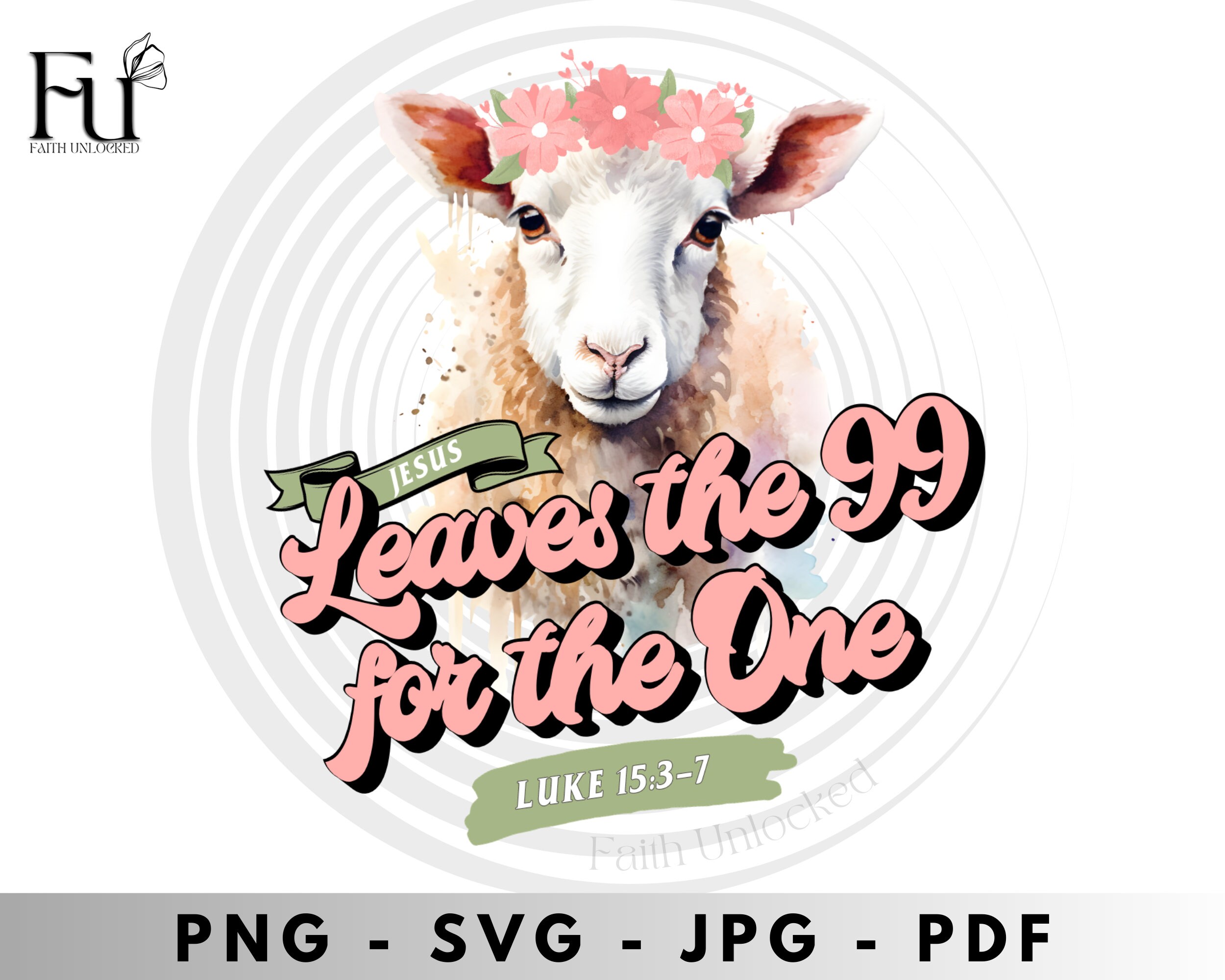 Jesus Leaves the 99 for the One Svg, Png, Jpg, Pdf, Scripture Svg ...