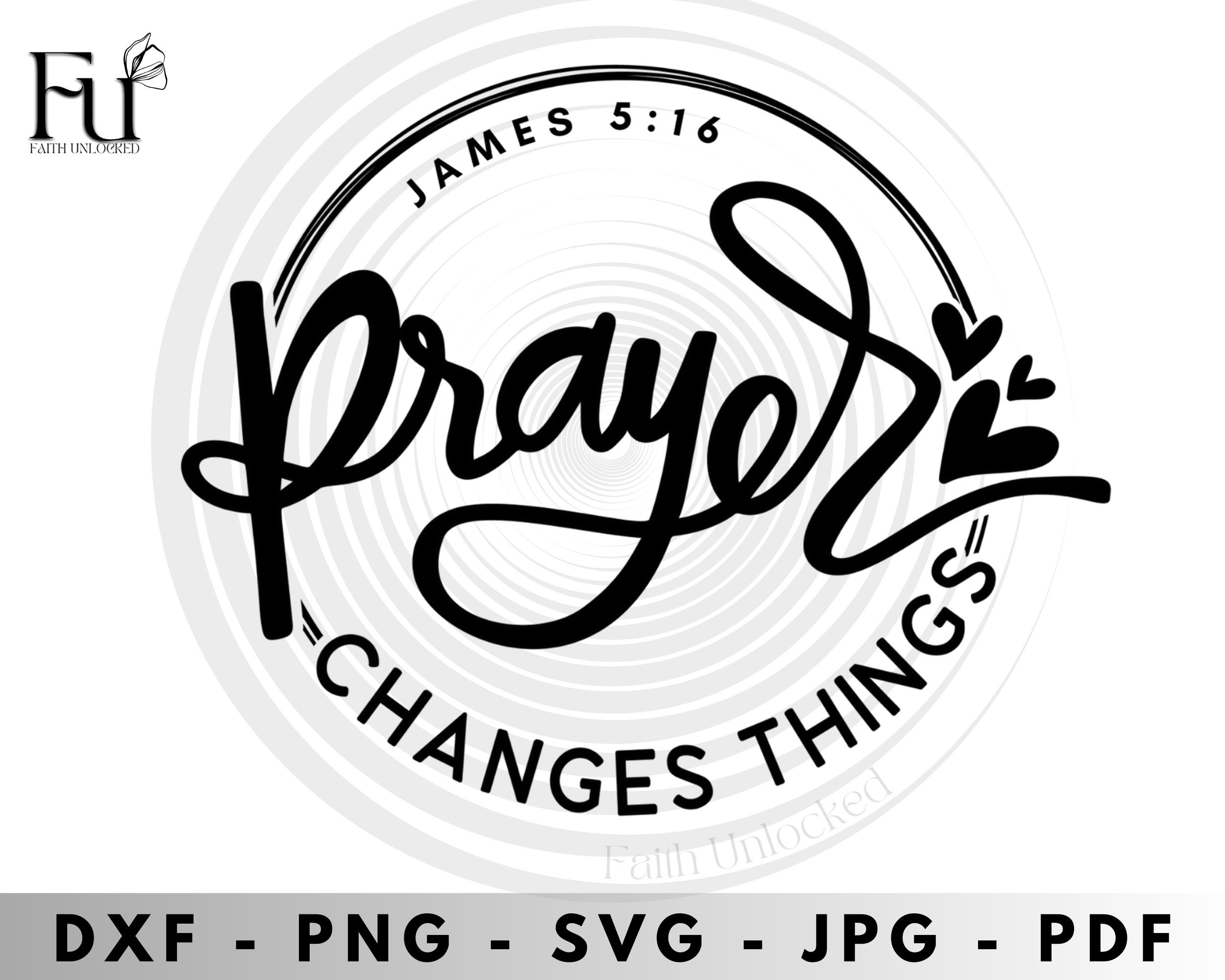 Prayer Changes Things Svg Scripture Svg Bible Quote Svg - Etsy