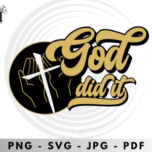 God Did It Svg, Png, Jpeg, Scripture Svg, Bible Quote Svg, Girl Quote ...
