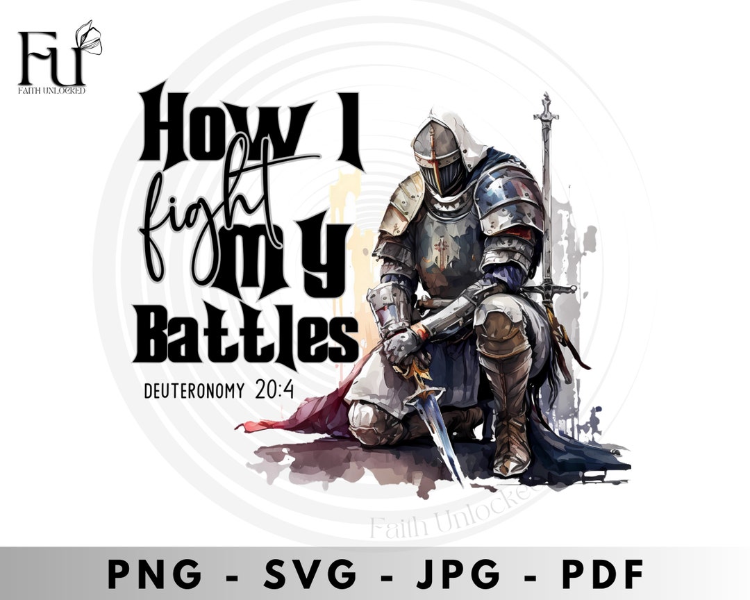 How I Fight My Battles Deuteronomy 20:4 Svg, Scripture Svg, Bible Quote ...