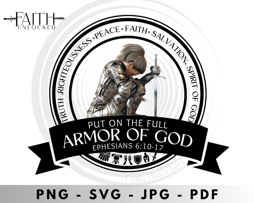 Put on the Full Armor of God, Scripture Svg, Bible Quote Svg, Bible ...