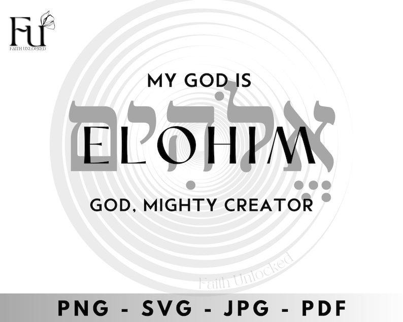 Elohim, God Mighty Creator Svg, Png, Jpg, Pdf, Names of God, Hebrew ...