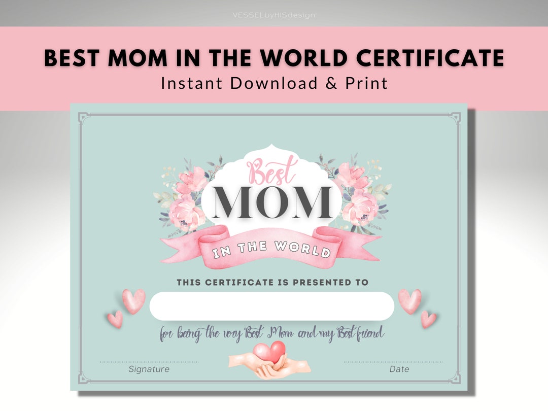 Certificate / Mothers Day / Best Mom / Best Mom in the World ...