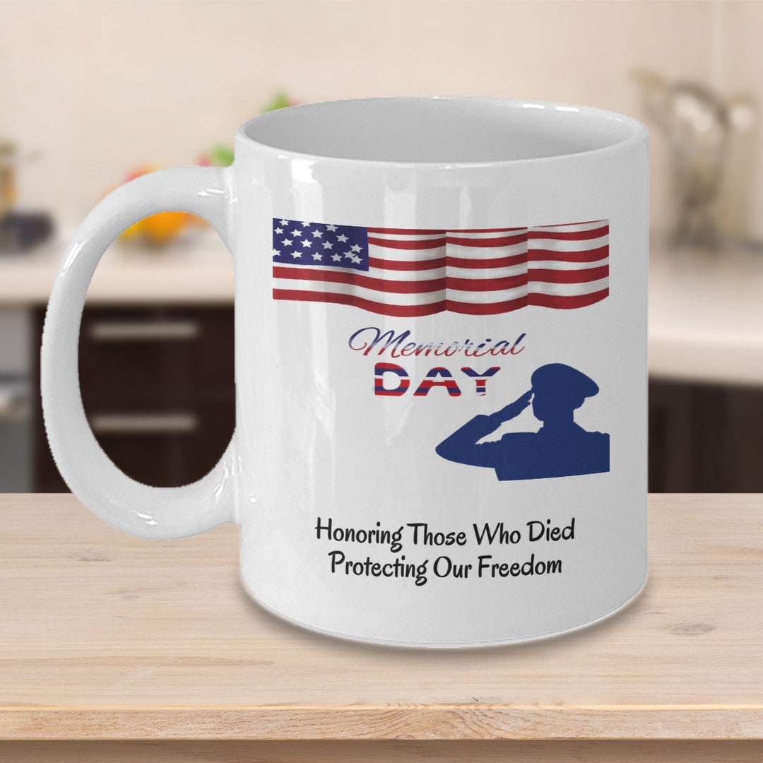 Memorial Day Mug Remember and Honor Those Who Died - Etsy