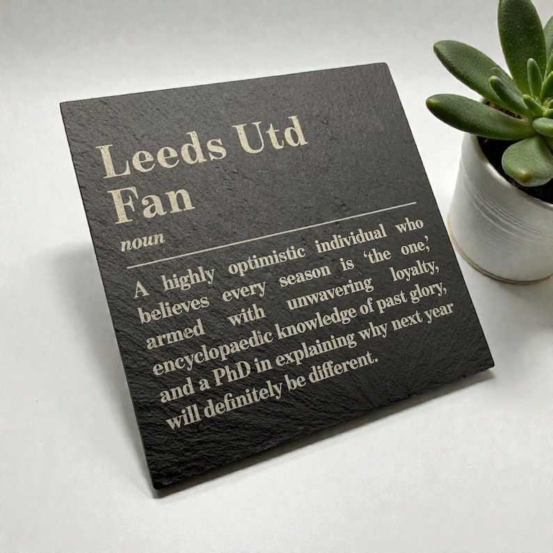 Leeds Utd Fan Definition Slate Coaster | Leeds Utd Football Club ...