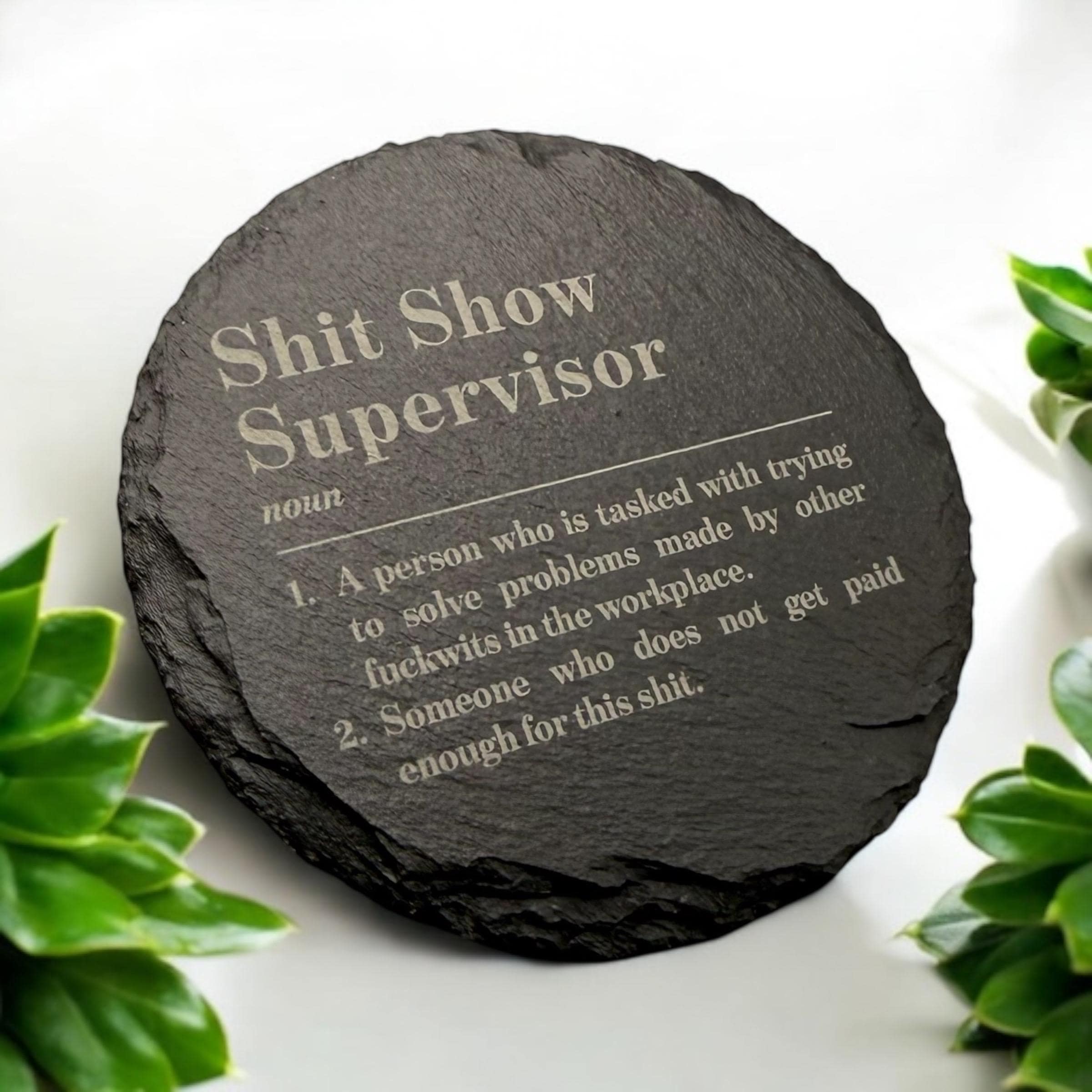 Shit Show Supervisor Definition Slate Coaster | Colleague | Gift ...