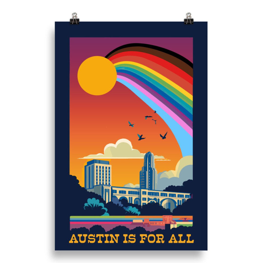 Austin is for All Poster, ATX Pride, LGBTQ Poster Gay Pride Poster - Etsy