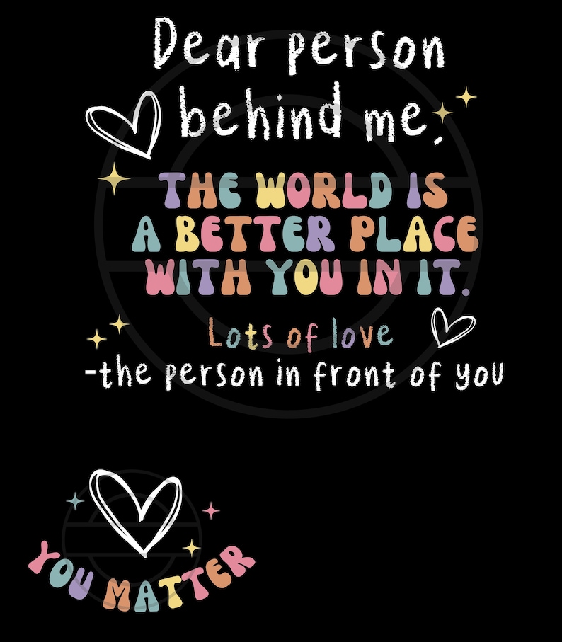 Dear Person Behind Me PNG: Positive Quote Design (digital Download ...