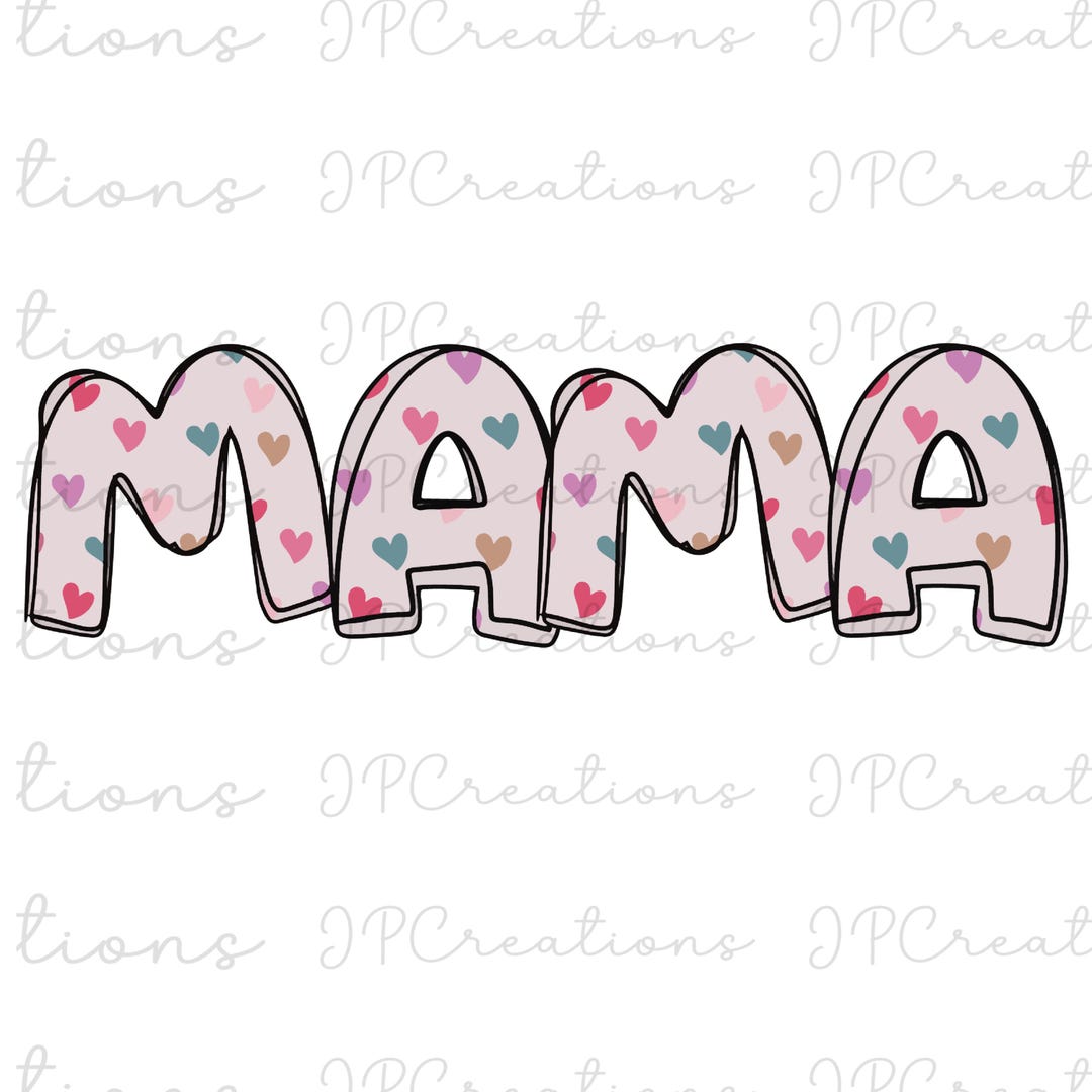 Digital Png File , Mama Png Valentine Png, Mama Name With Hearts Png ...