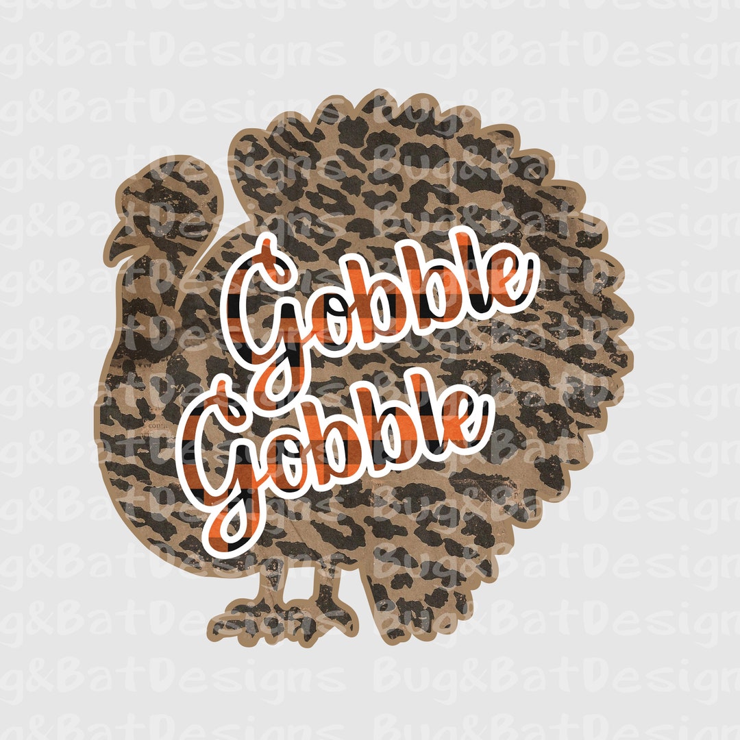 Gobble Gobble Leopard Turkey, Fall, Thanksgiving, Thanksgiving PNG ...