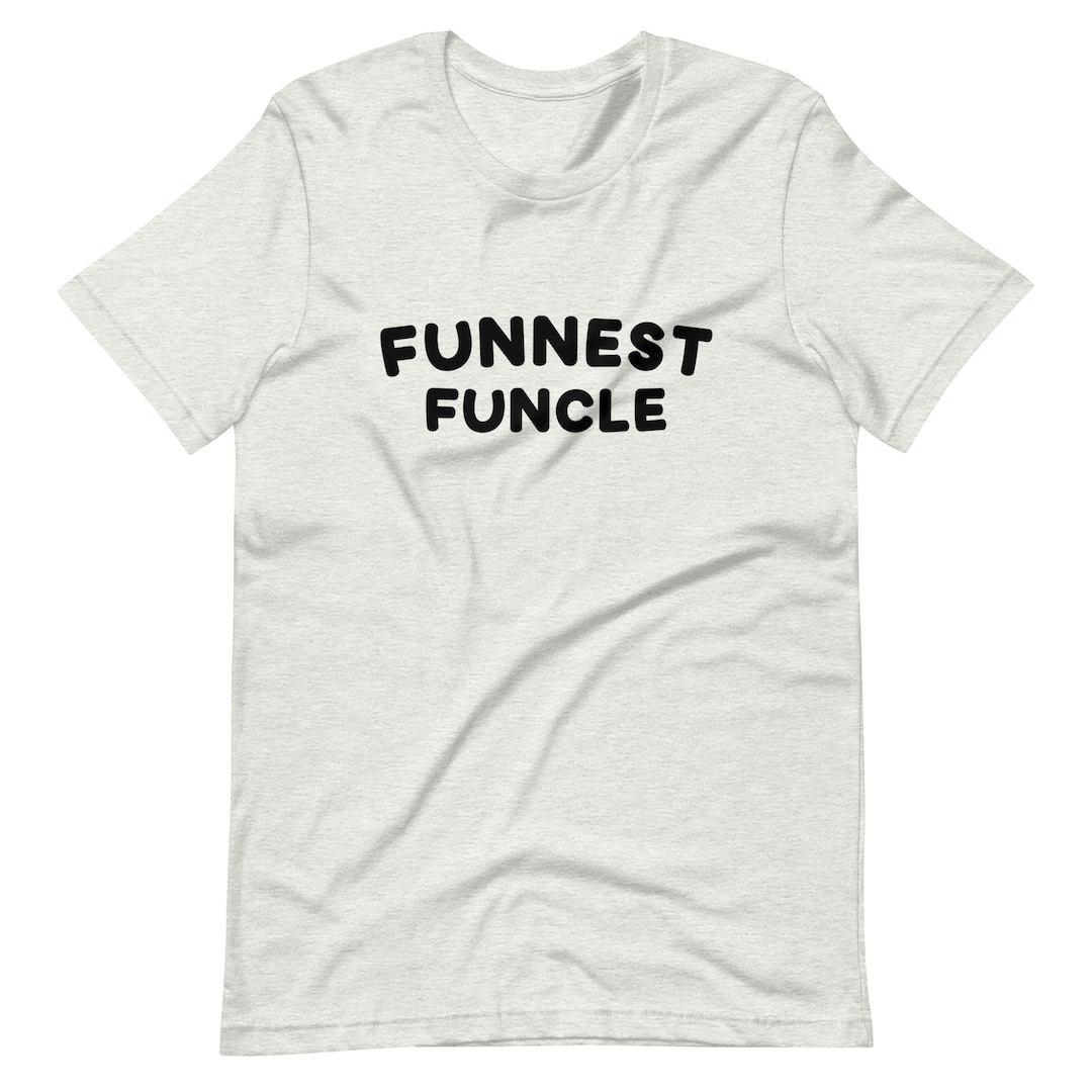 Funnest Funcle - T-shirt - Etsy