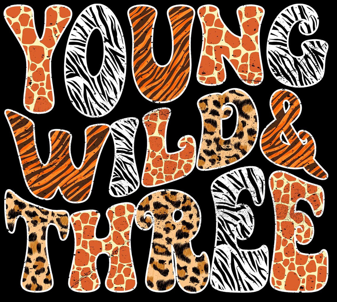 Young Wild and Three PNG Jungle Theme, Birthday Jungle Design - Etsy