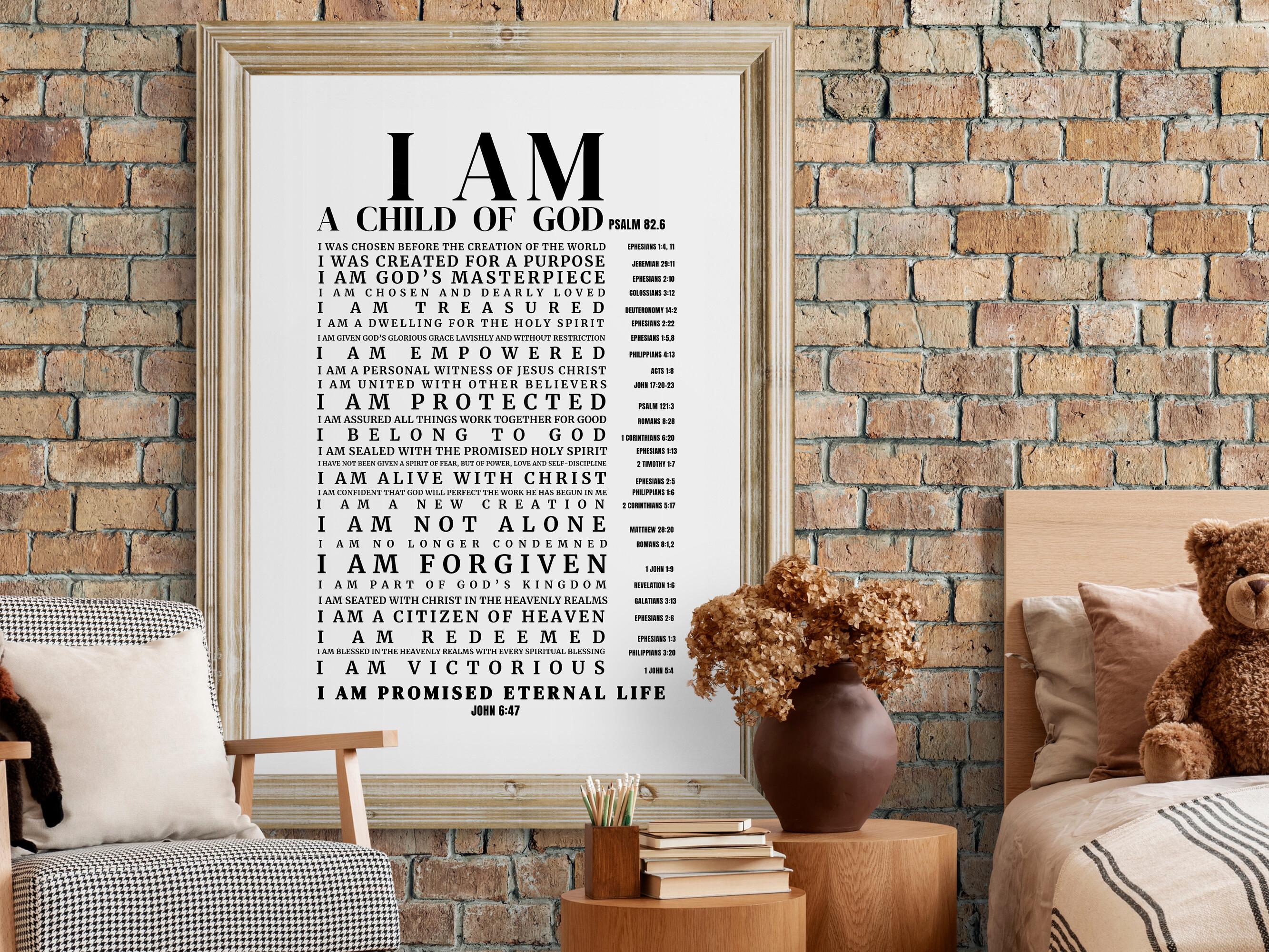 Psalm 82:6 I Am a Child of God Poster I Am God's Masterpiece Print God ...