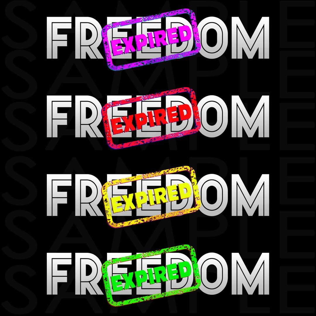 FREEDOM EXPIRED - Design Png 4 Colors - Etsy